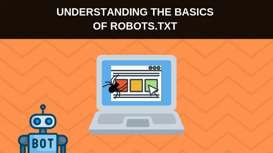 Understanding The Basics of robots.txt - Ignite Search